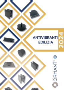 ORMANT ANTIVIBRANTI | Sistemi antivibranti standard e su misura